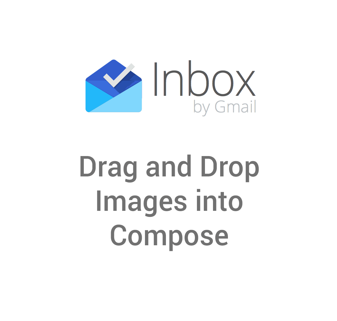 Inbox On The Web Now Supports Drag & Drop And Copy & Paste For Images ...