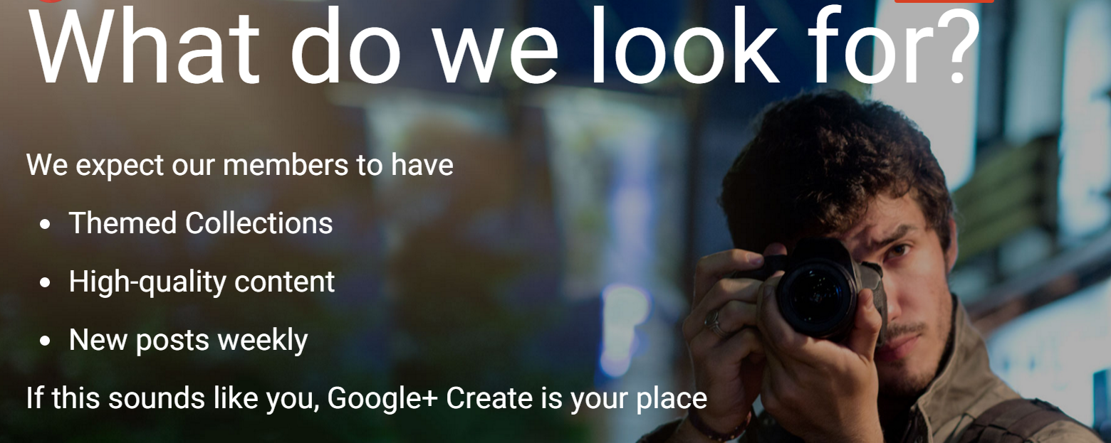 New Google+ Create Program Looks For Excellent Content Creators, Offers ...