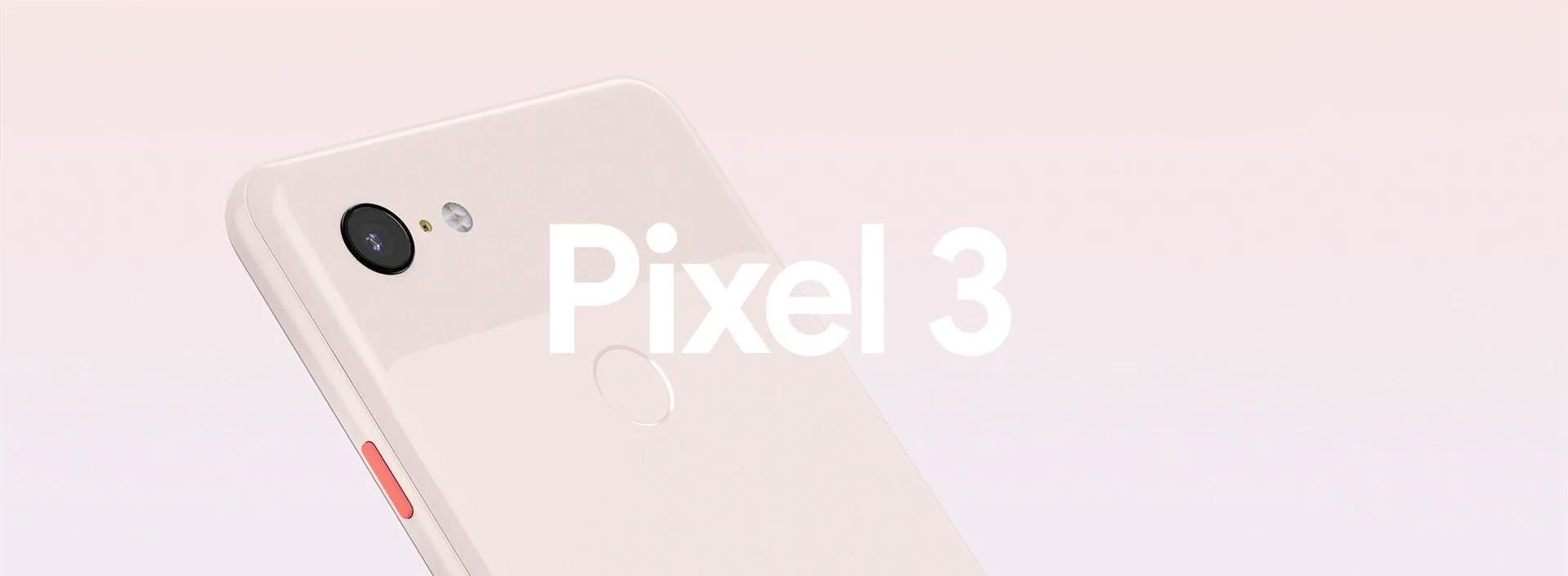 The $799 Pixel 3 and $899 Pixel 3 XL are official