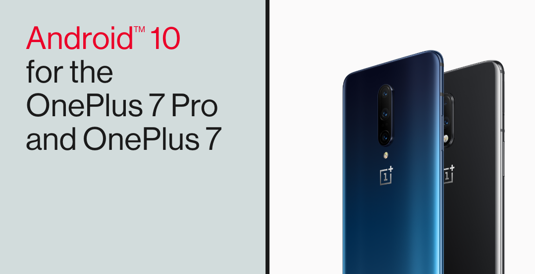 Android 10 rolling out for the OnePlus 7 and 7 Pro